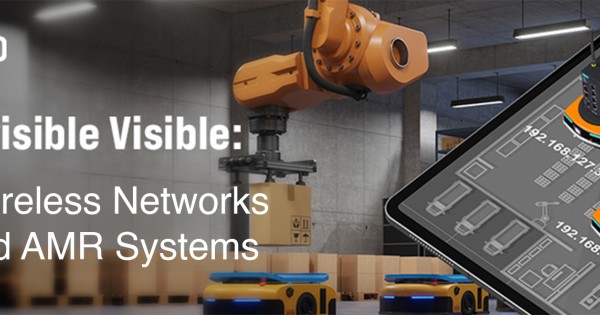 Visualize The Wireless Networks of Your AGV and AMR Systems with MOXA Solutions | ManuAuto
